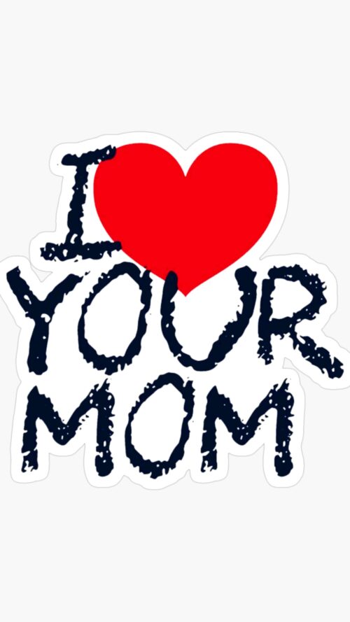 Ur Mum Wallpaper - iXpap