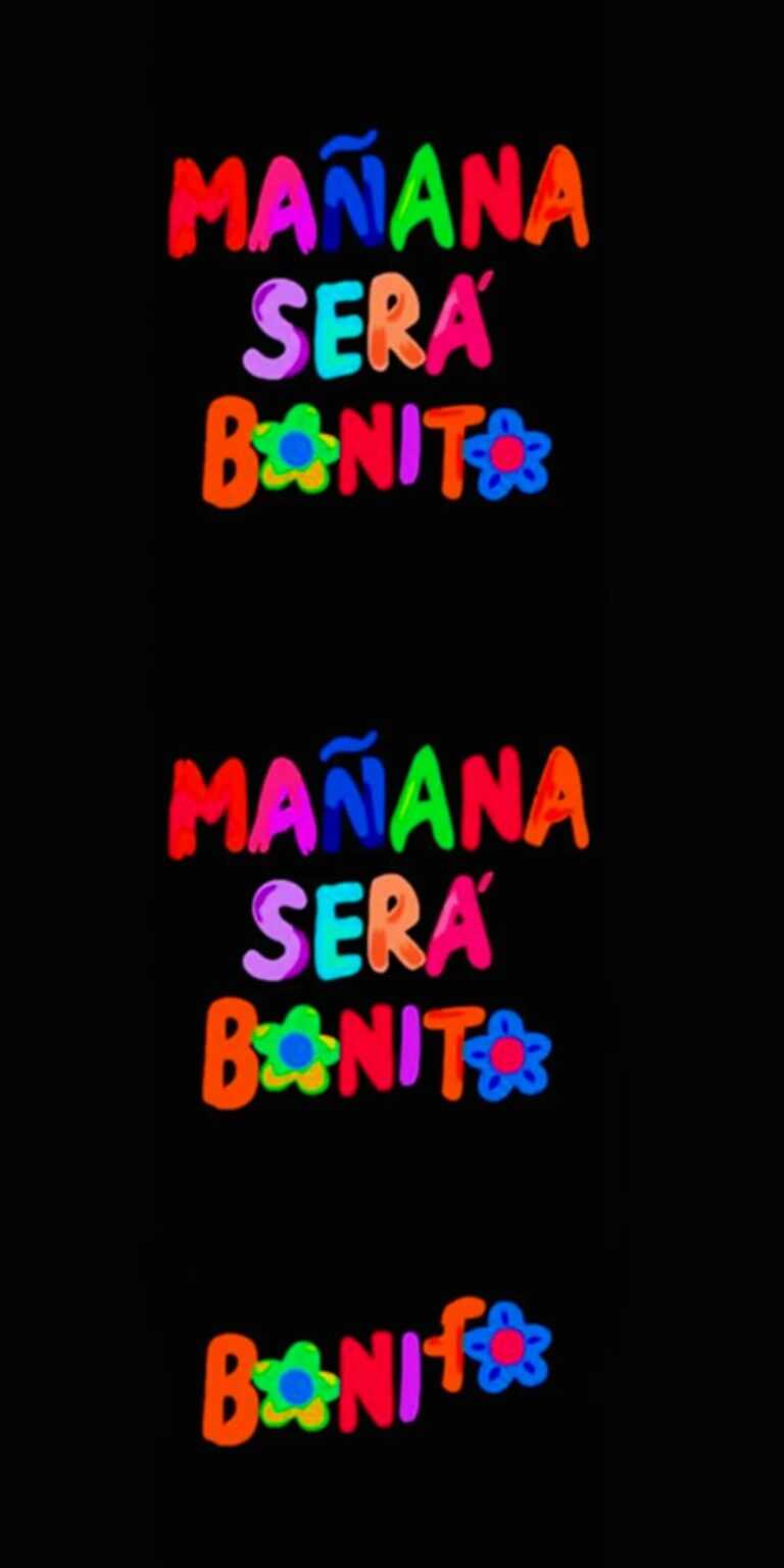 Manana Sera Bonito Wallpaper - iXpap