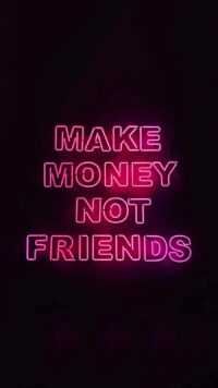 Make Money Not Friends Wallpaper - iXpap